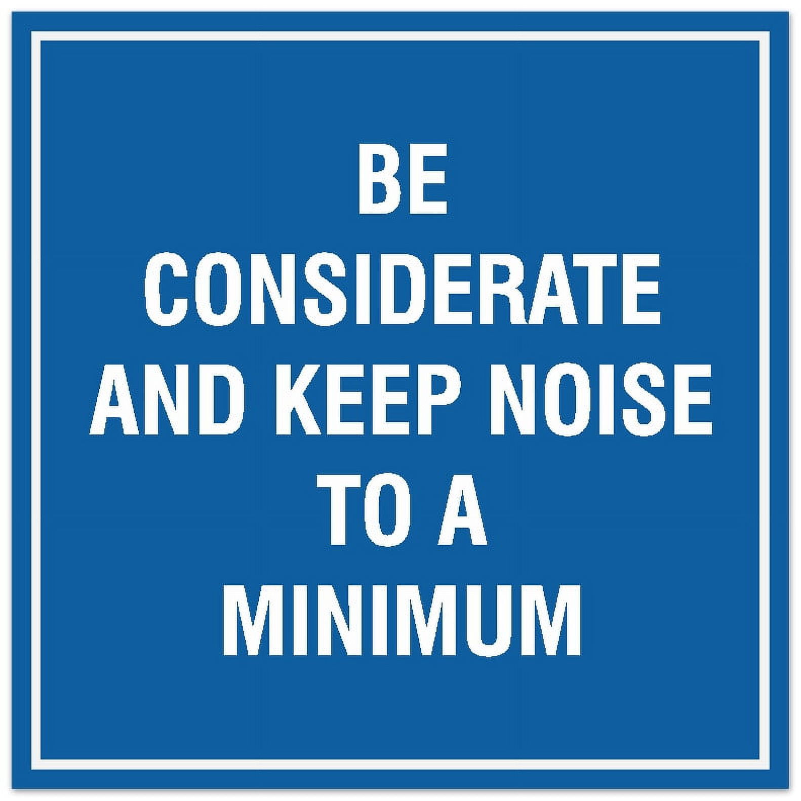 Signs ByLITA Square Be Considerate and Keep Noise to a Minimum Sign ...