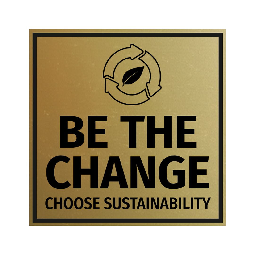Signs ByLITA Square Be the Change, Choose Sustainability Sign (Brushed ...