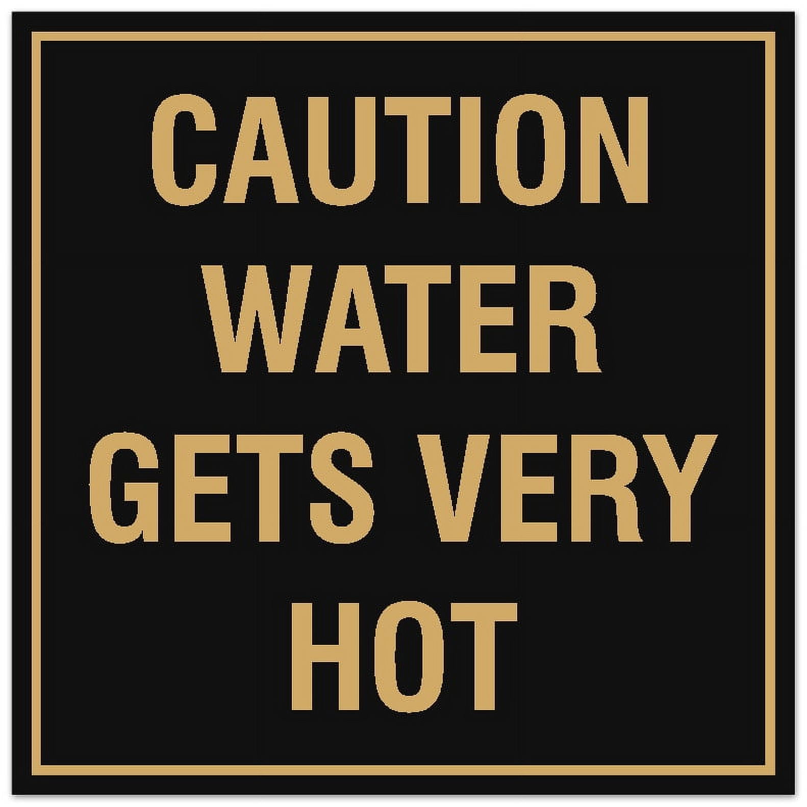Signs ByLITA Square Caution Water Gets Very Hot Sign - Easy ...