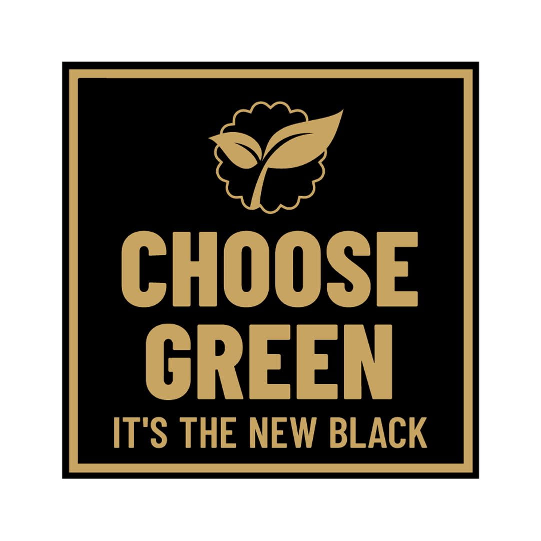 Signs ByLITA Square Choose Green: It's the New Black Sign (Black /Gold ...