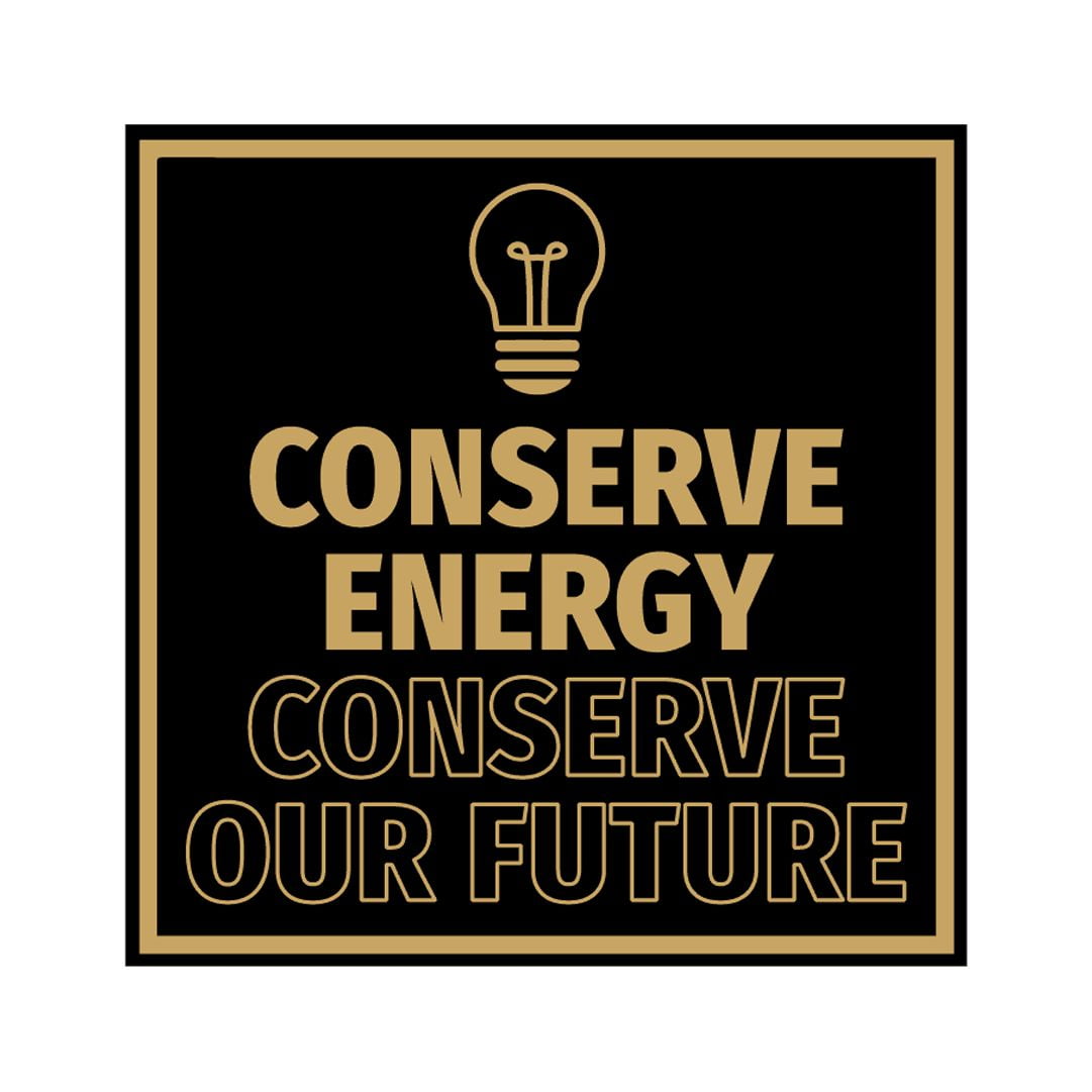Signs ByLITA Square Conserve Energy, Conserve Our Future Sign (Black ...