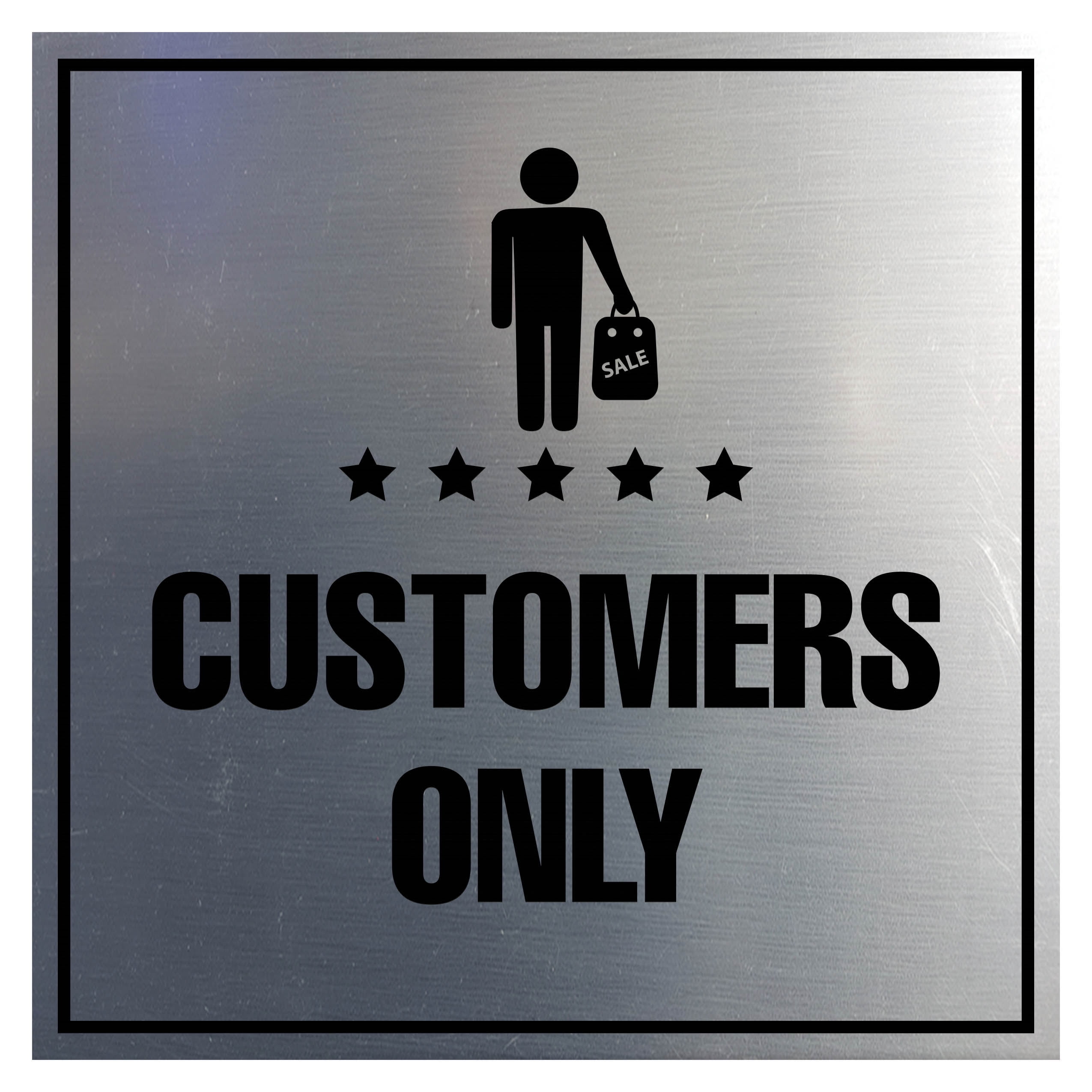 Signs ByLITA Square Customers Only Sign (Brushed Silver) - Large ...