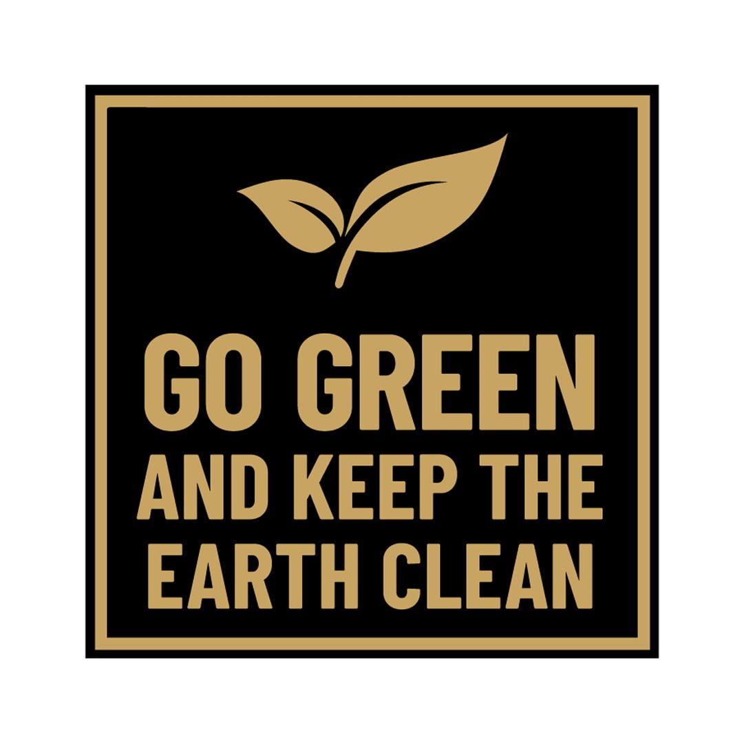 Signs ByLITA Square Go Green and Keep the Earth Clean Sign (Black Gold ...