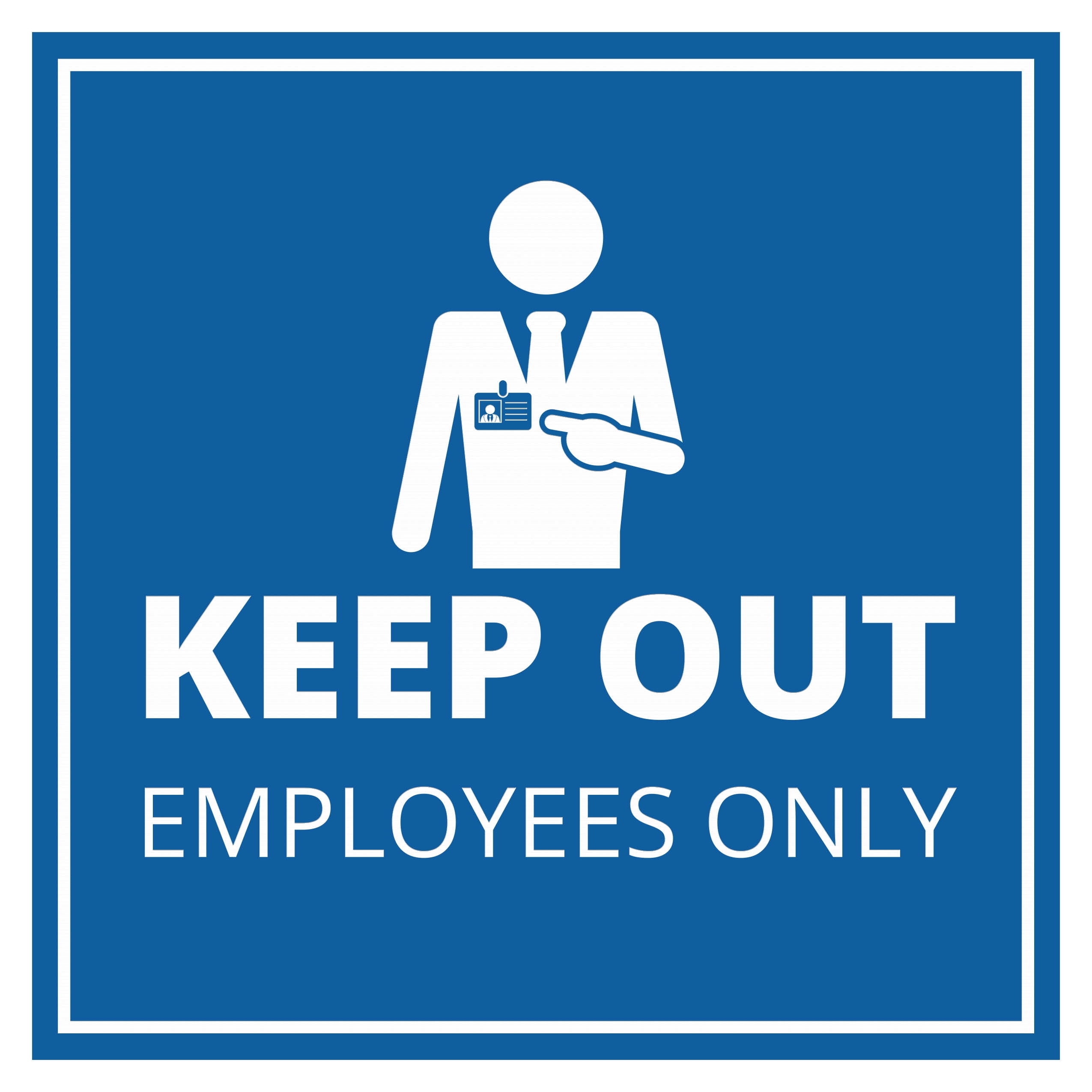 Signs ByLITA Square Keep Out Employees Only Sign (Blue) - Small ...