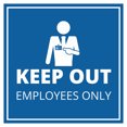 Signs ByLITA Square Keep Out Employees Only Sign (Blue) - Small ...