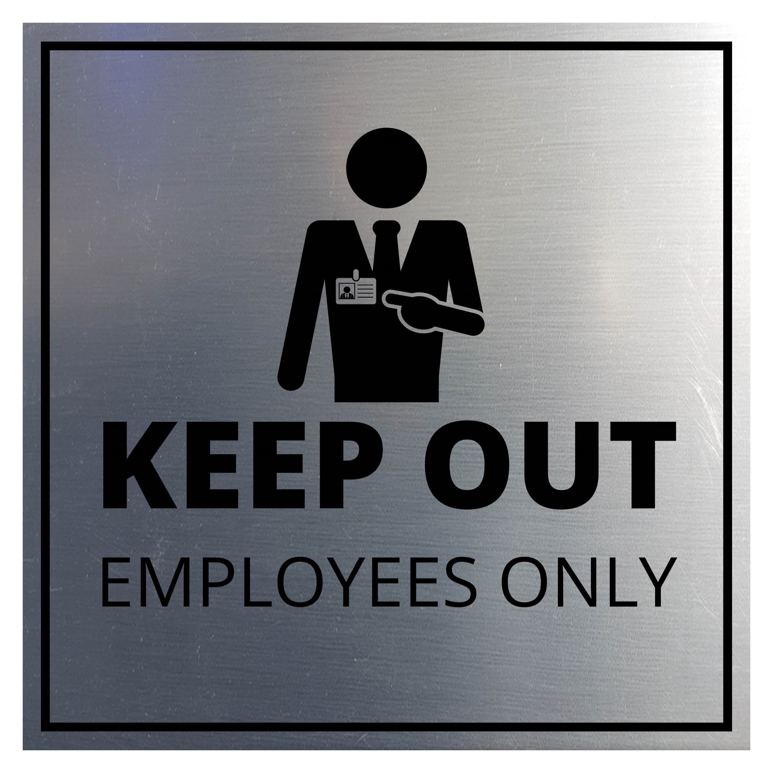 Signs ByLITA Square Keep Out Employees Only Sign (Brushed Silver ...