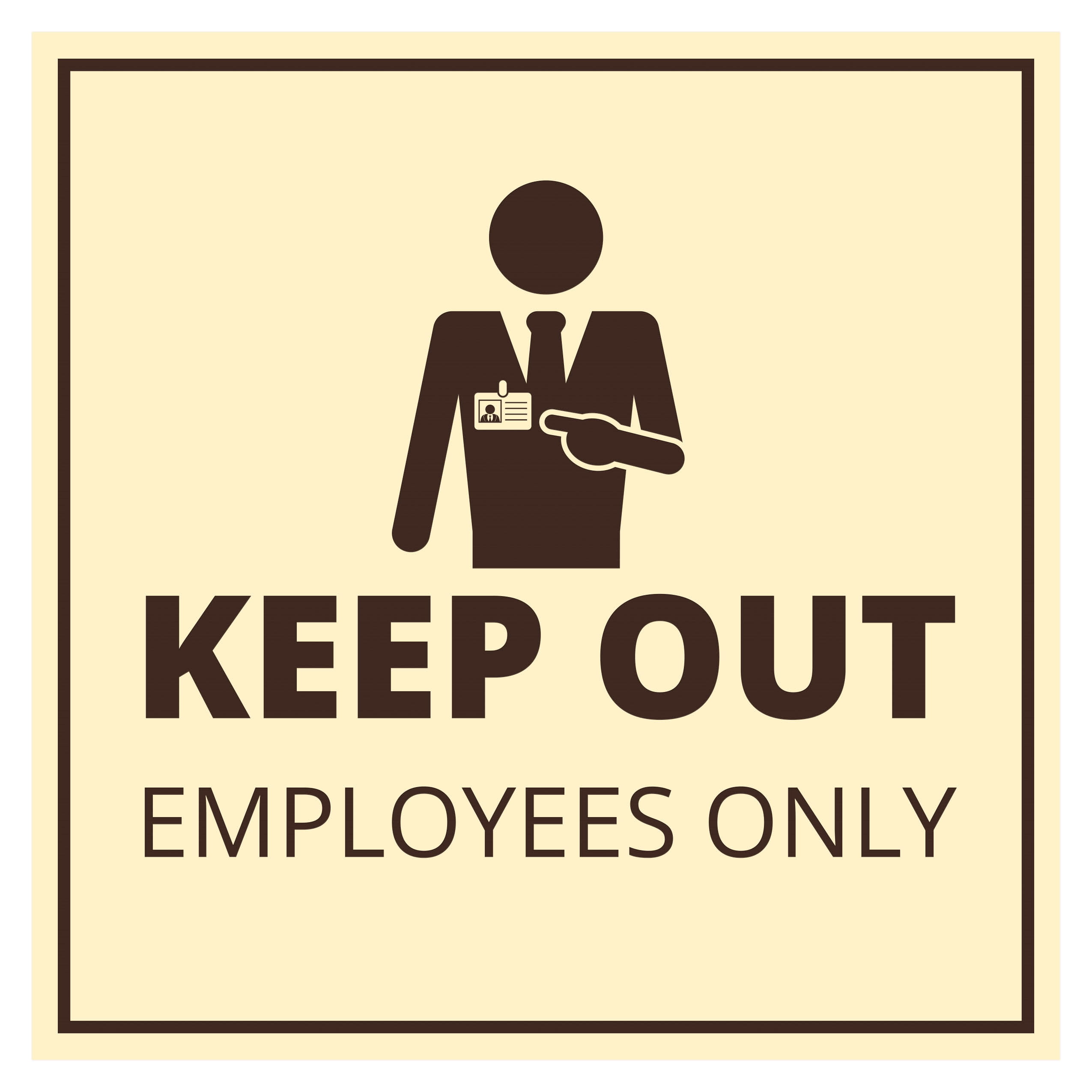 Signs ByLITA Square Keep Out Employees Only Sign (Ivory/Dark Brown ...