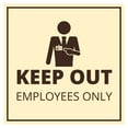 Signs ByLITA Square Keep Out Employees Only Sign (Ivory/Dark Brown ...
