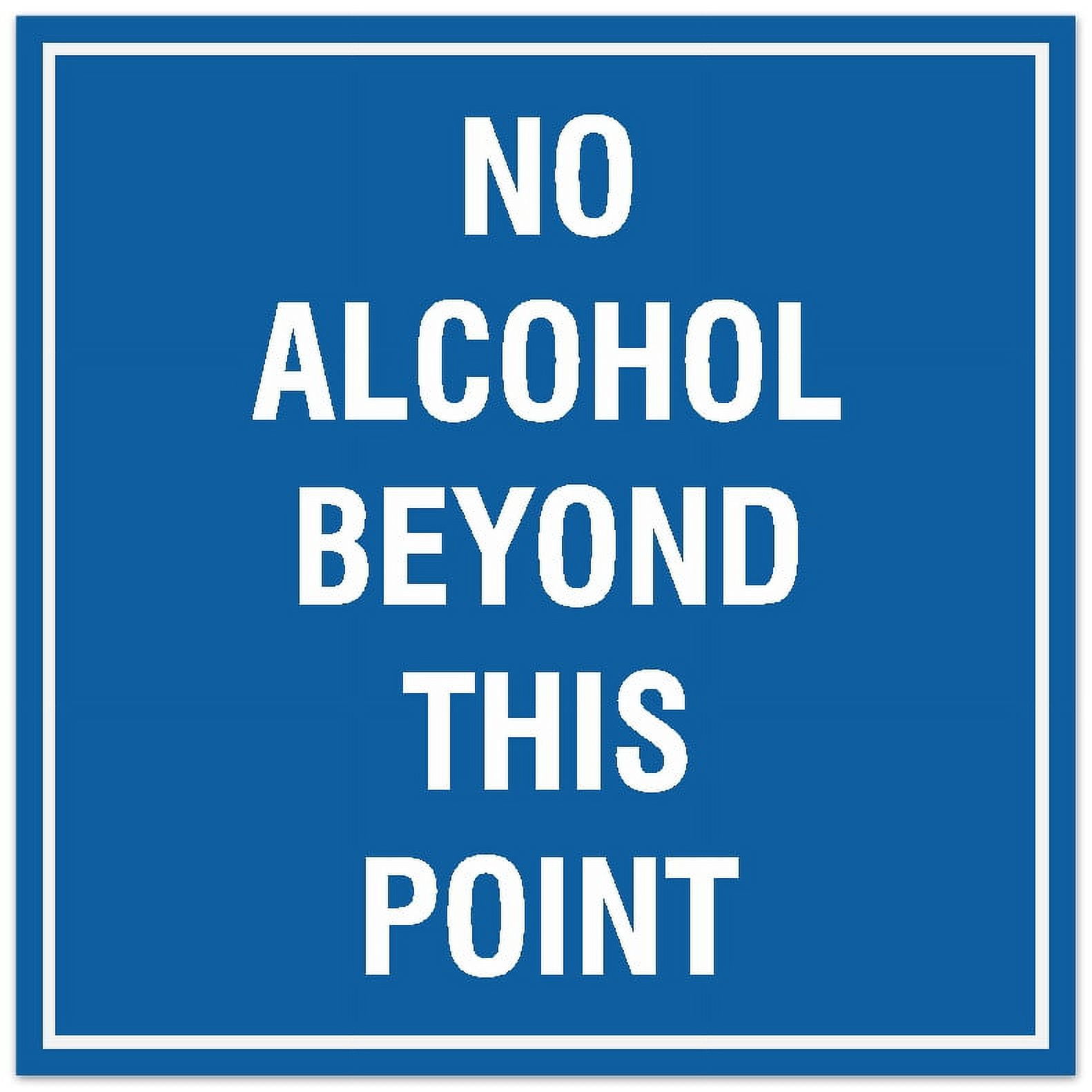 Signs ByLITA Square No Alcohol Beyond This Point Sign - Easy ...