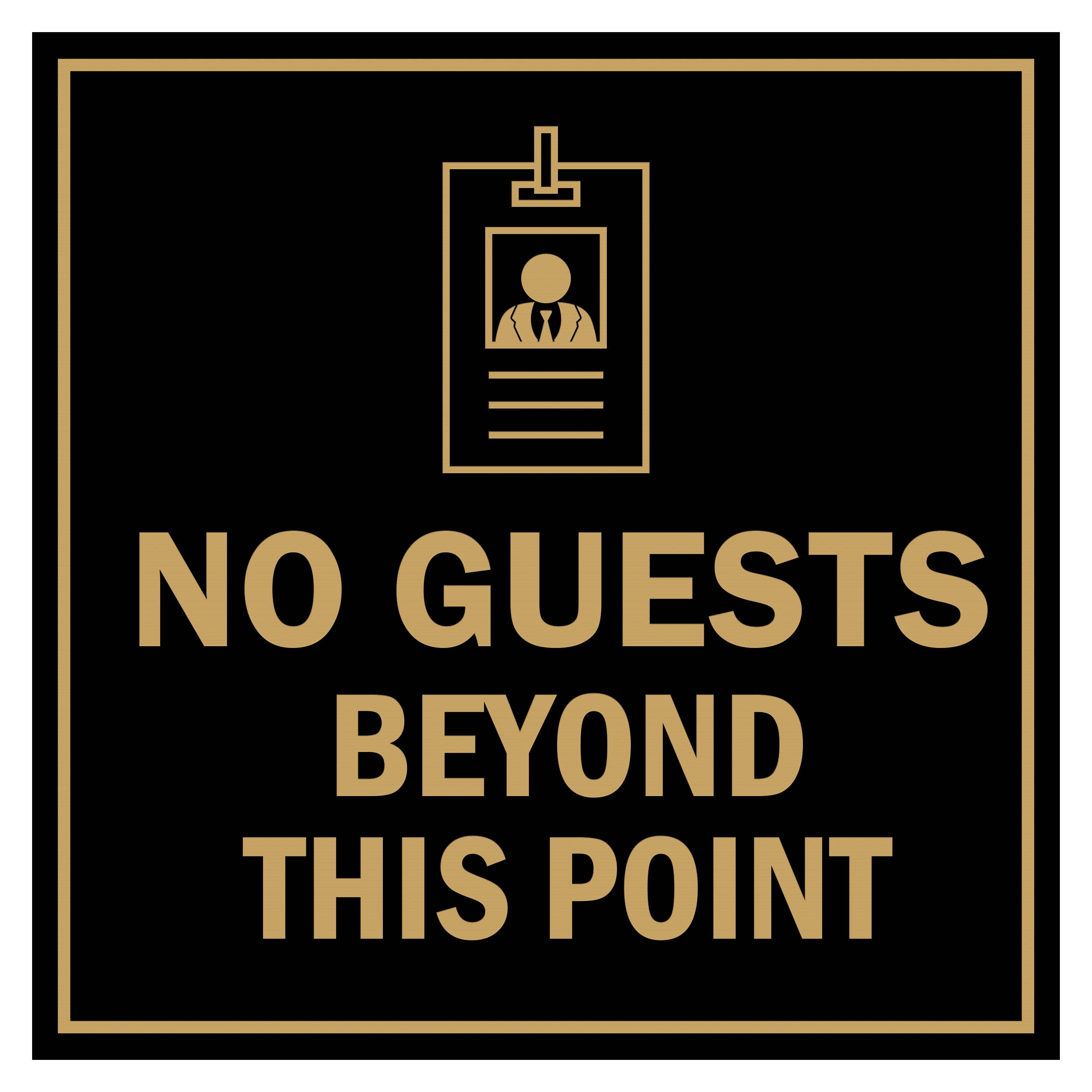 Signs ByLITA Square No Guests Beyond this Point Graphic Sign (Black ...