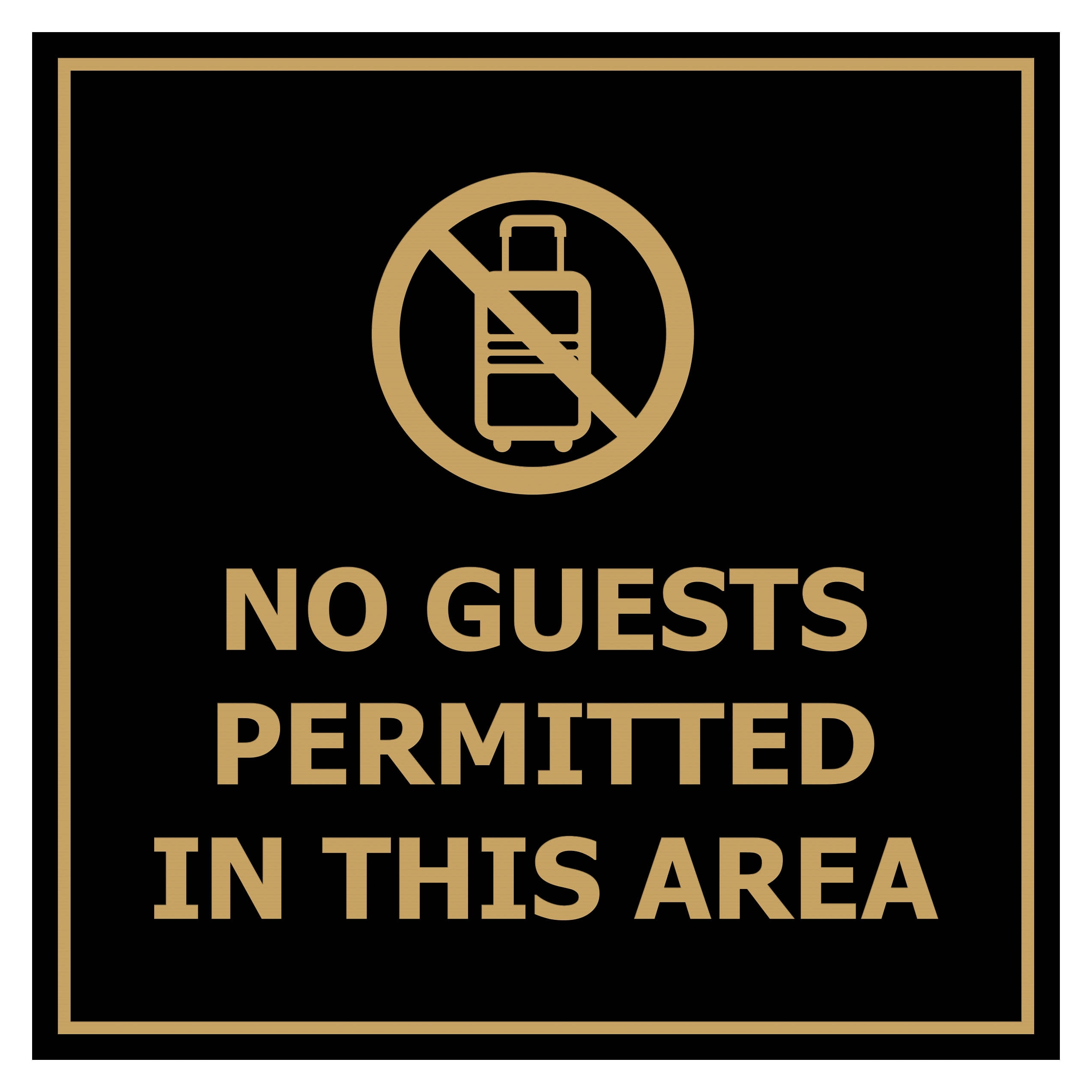 Signs ByLITA Square No Guests Permitted In This Area Sign (Black Gold ...