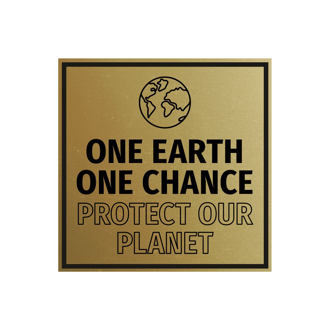 Signs ByLITA Square One Earth, One Chance – Protect Our Planet Sign ...