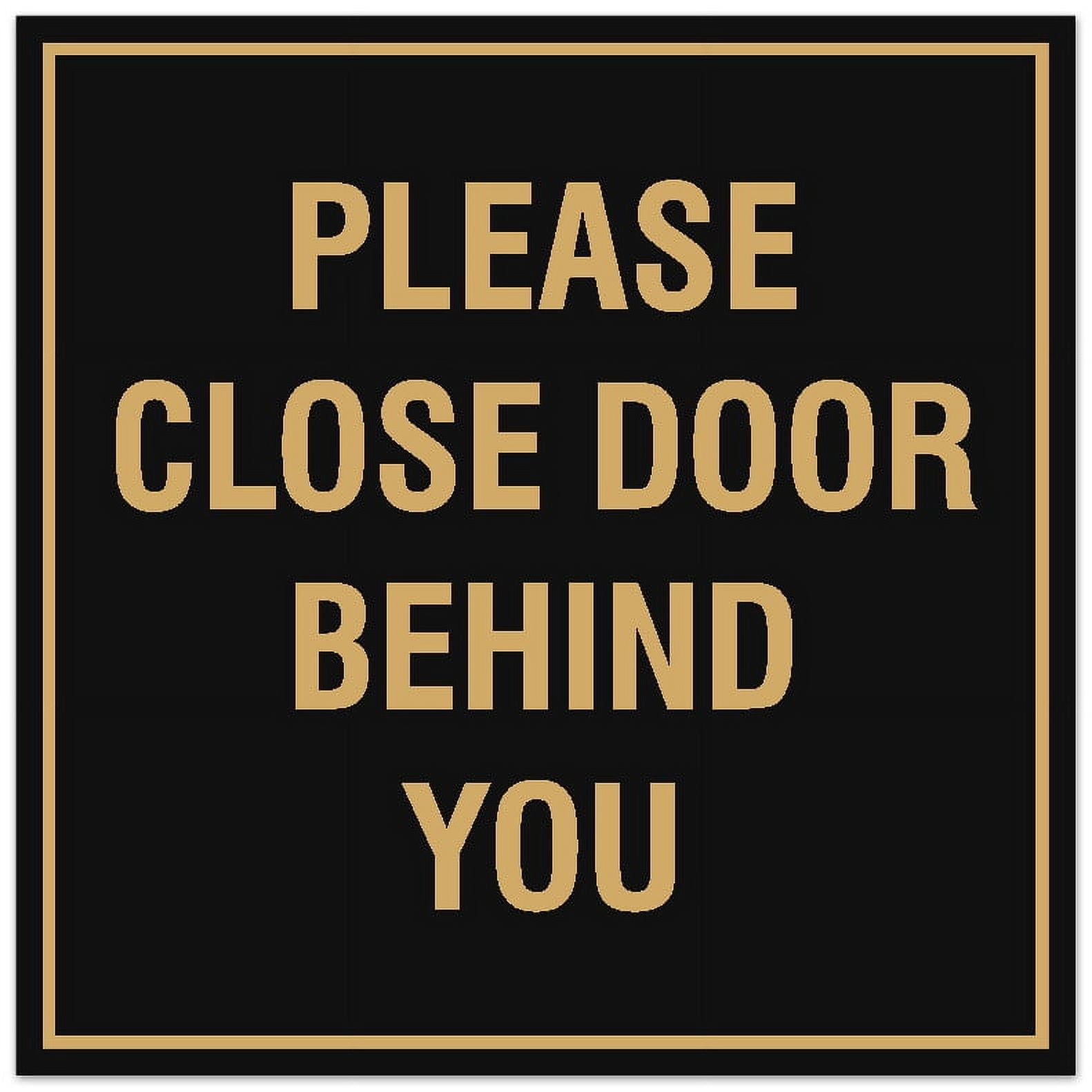 Signs ByLITA Square Please Close Door Behind You Sign - Easy ...