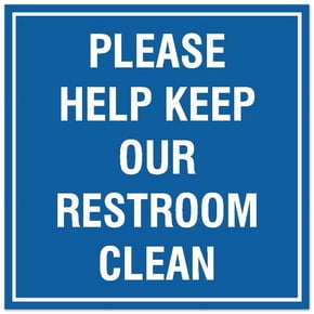 Please Keep Bathroom Clean Sign
