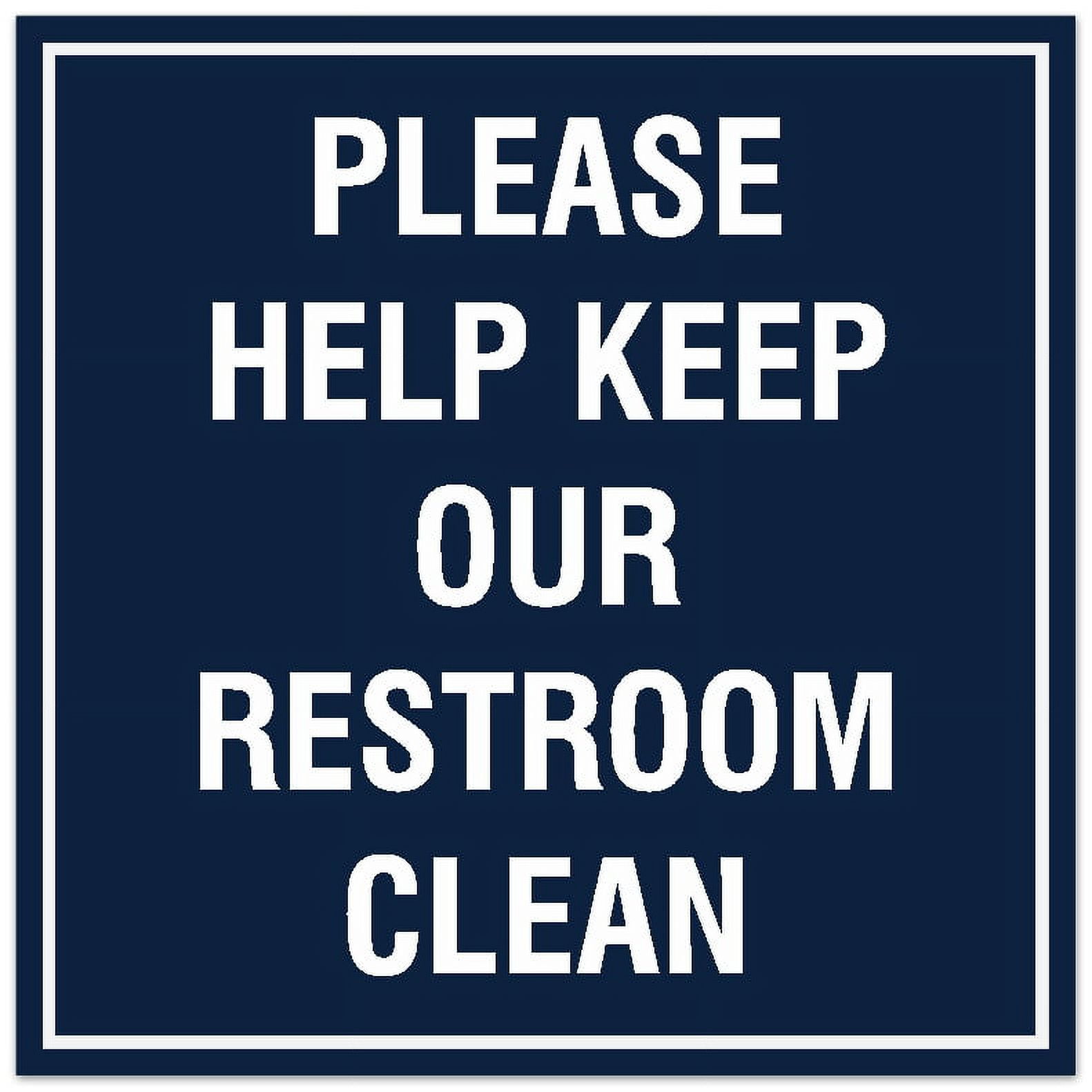 Signs ByLITA Square Please Help Keep Our Restroom Clean Sign - Easy ...