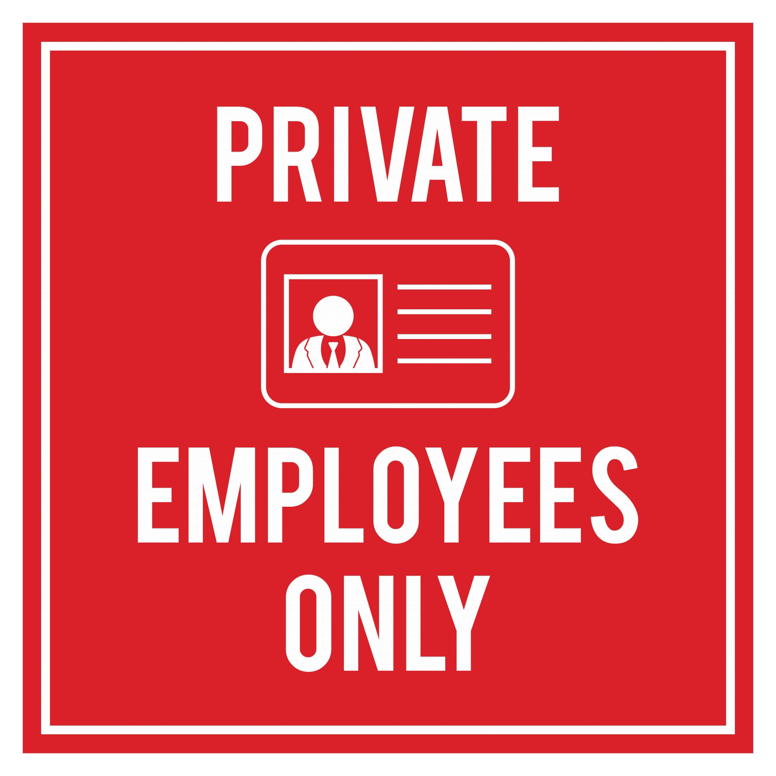 Signs ByLITA Square Private Employees Only Sign (Red) - Large - Walmart.com
