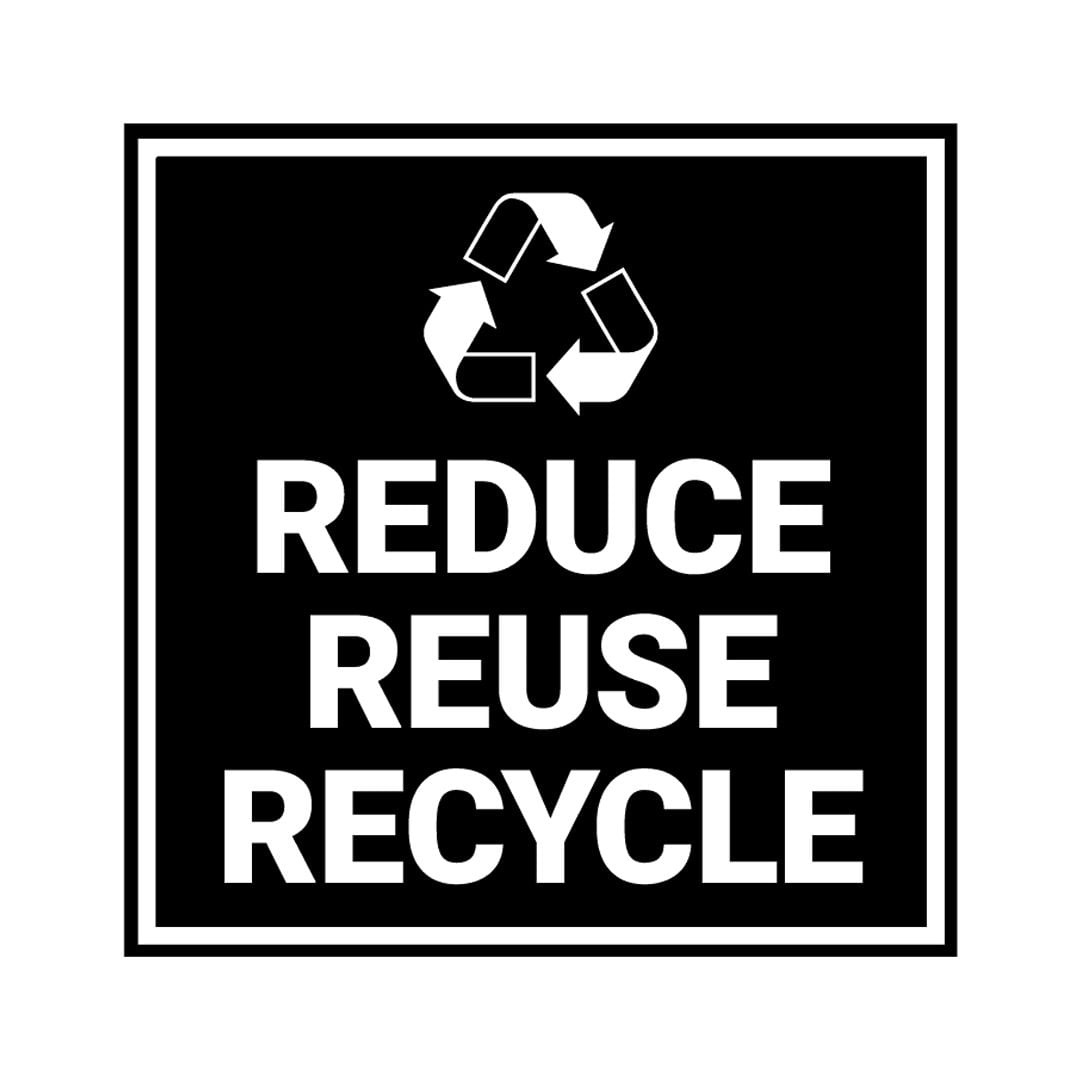 Signs ByLITA Square Reduce, Reuse, Recycle Sign (Black) - Small ...