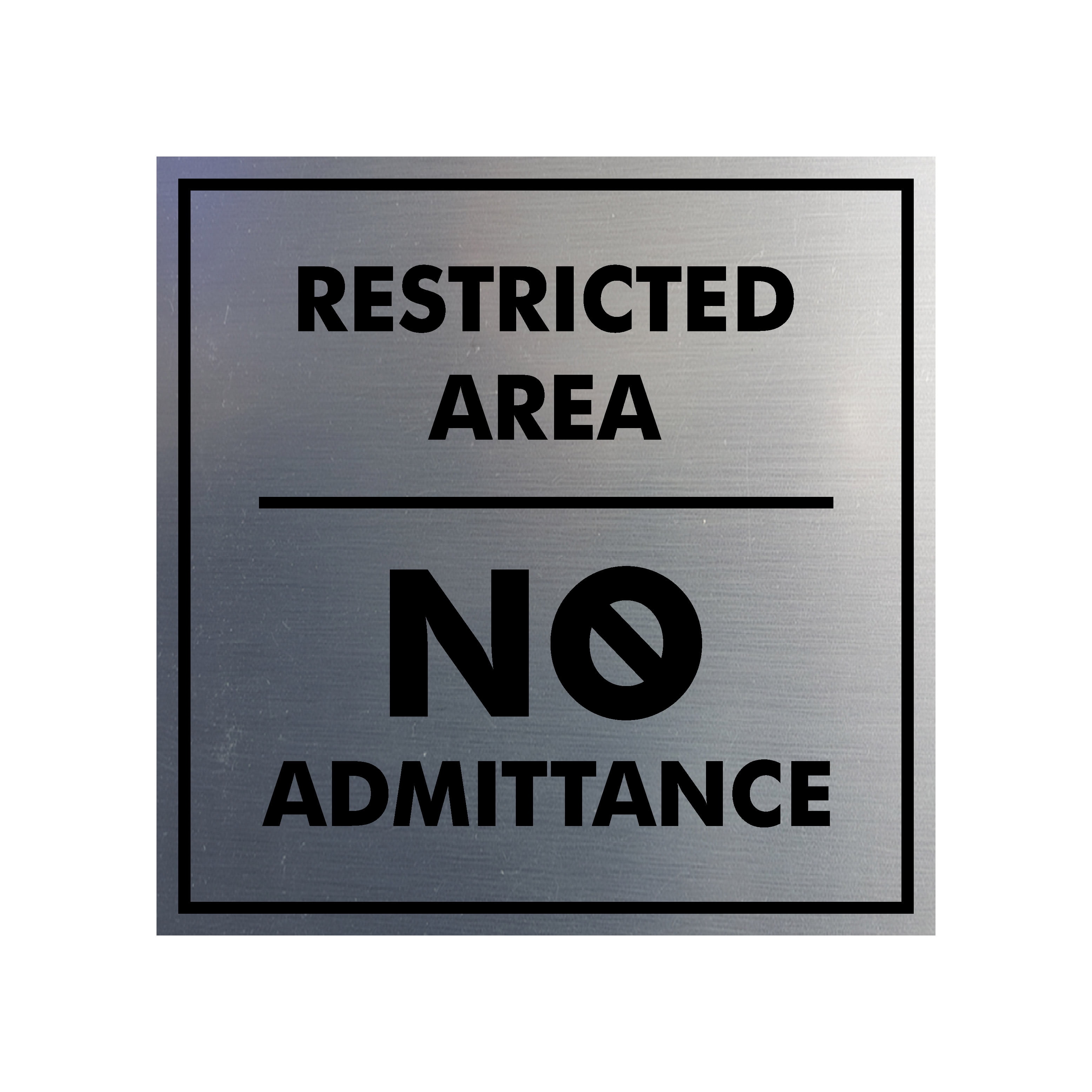 Signs ByLITA Square Restricted Area No Admittance Sign (Brushed Silver ...