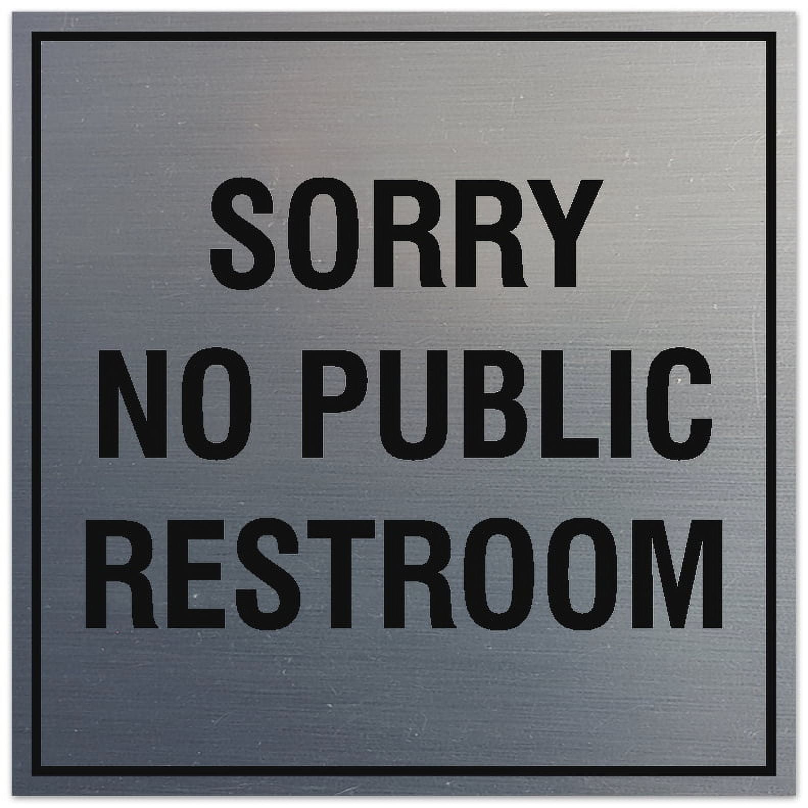 Signs ByLITA Square Sorry No Public Restroom Sign - Easy Installation ...