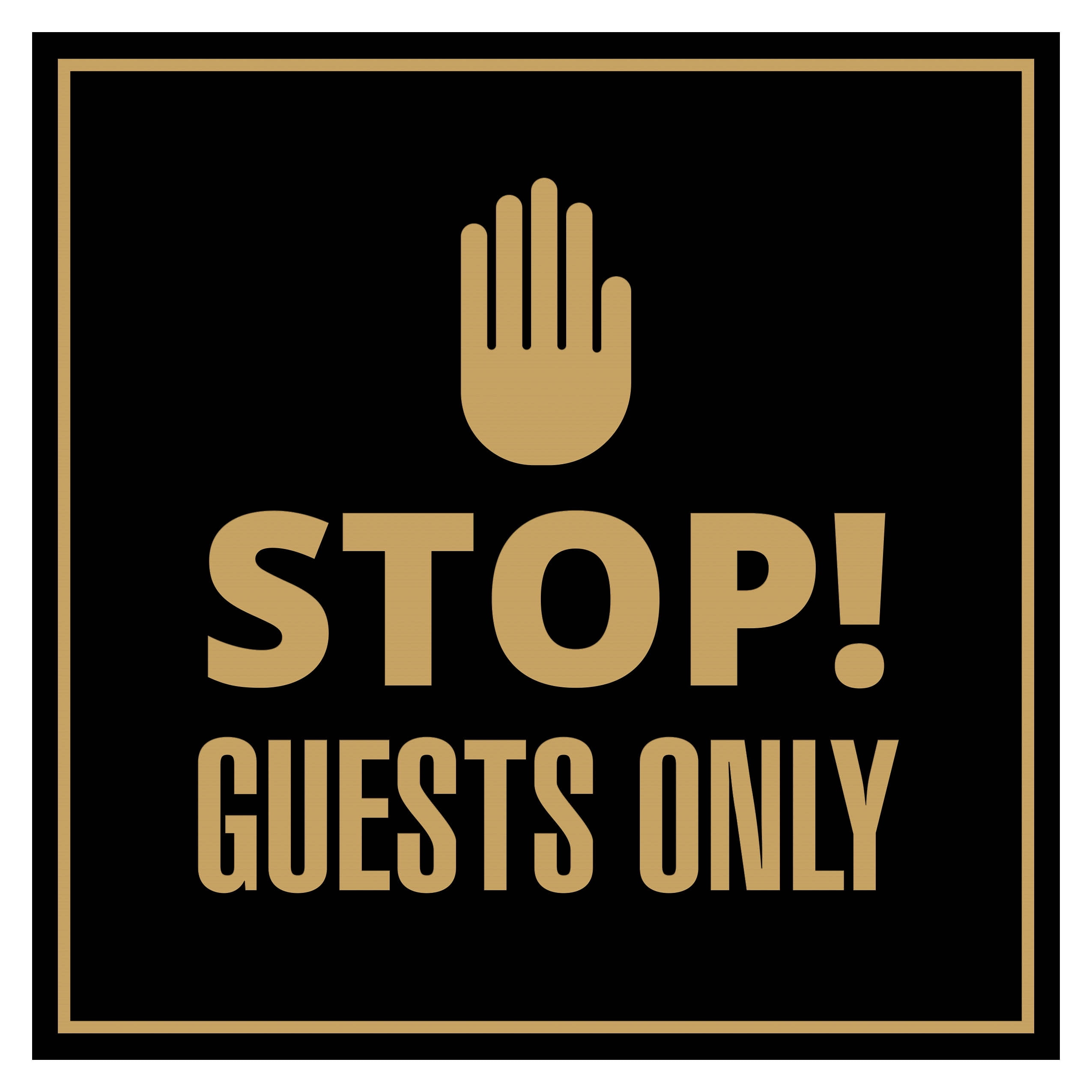 Signs ByLITA Square Stop! Guests Only Sign (Black /Gold) - Small ...