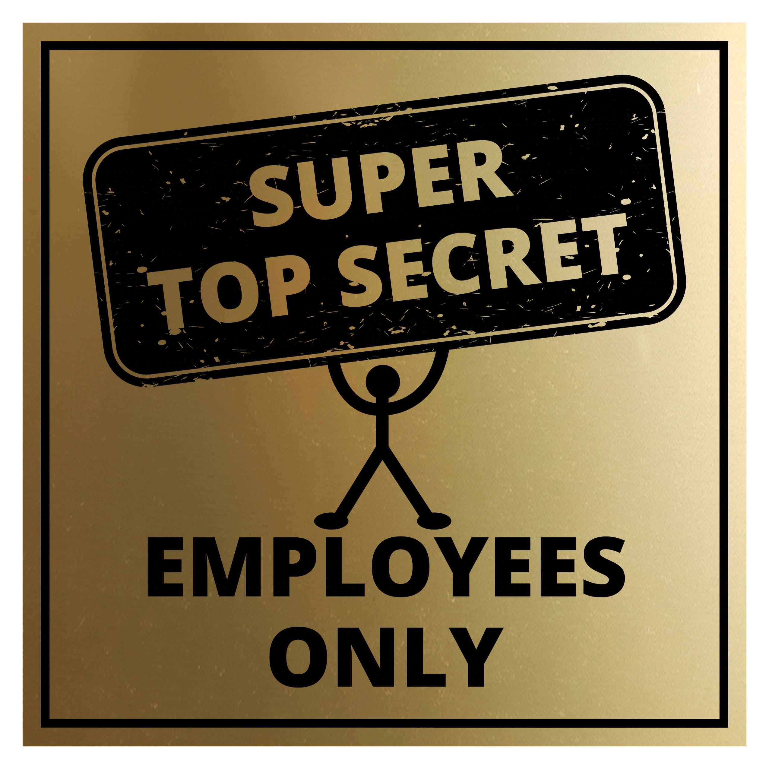 Signs ByLITA Square Super Top Secret, Employees Only Sign (Brushed Gold ...