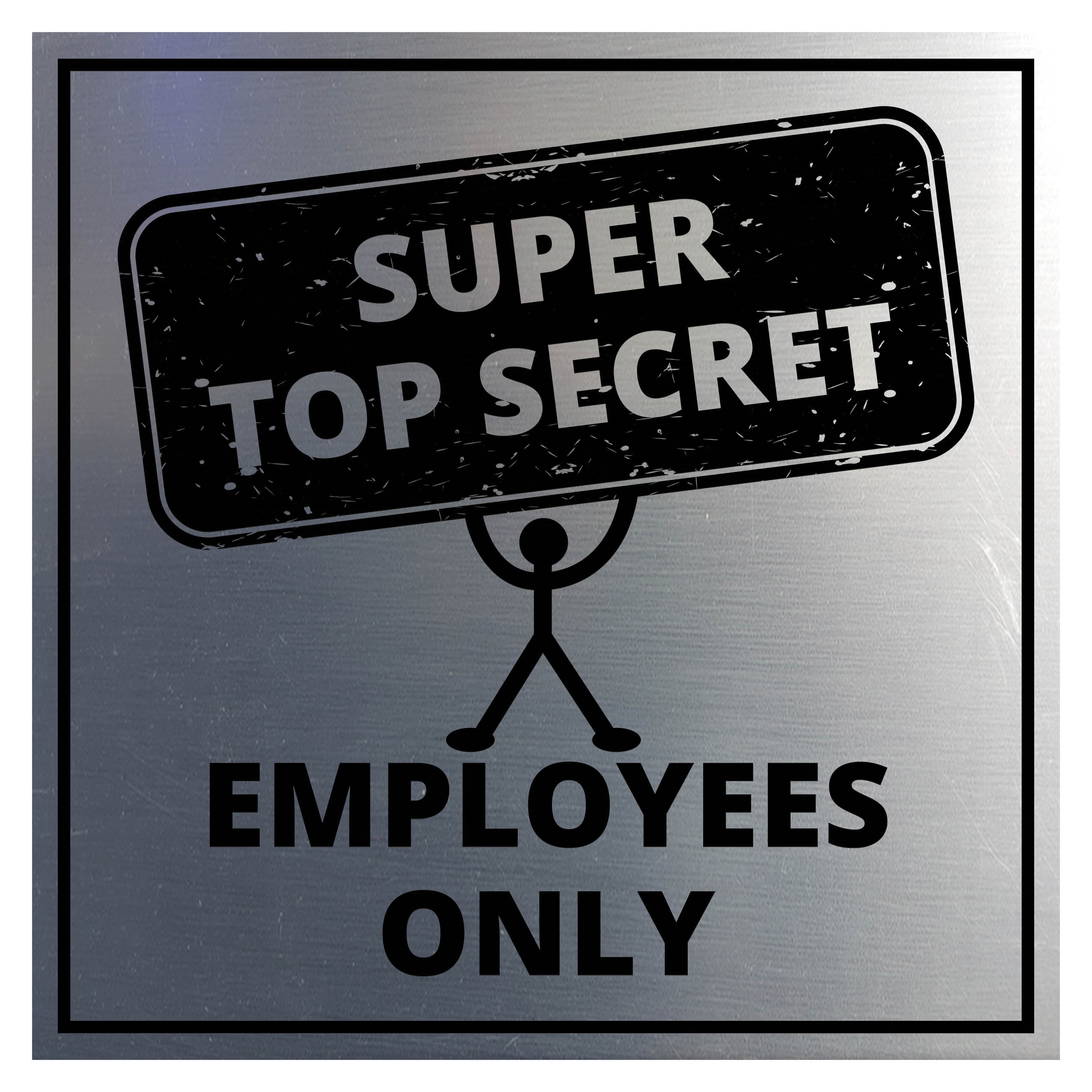 Signs ByLITA Square Super Top Secret, Employees Only Sign (Brushed ...
