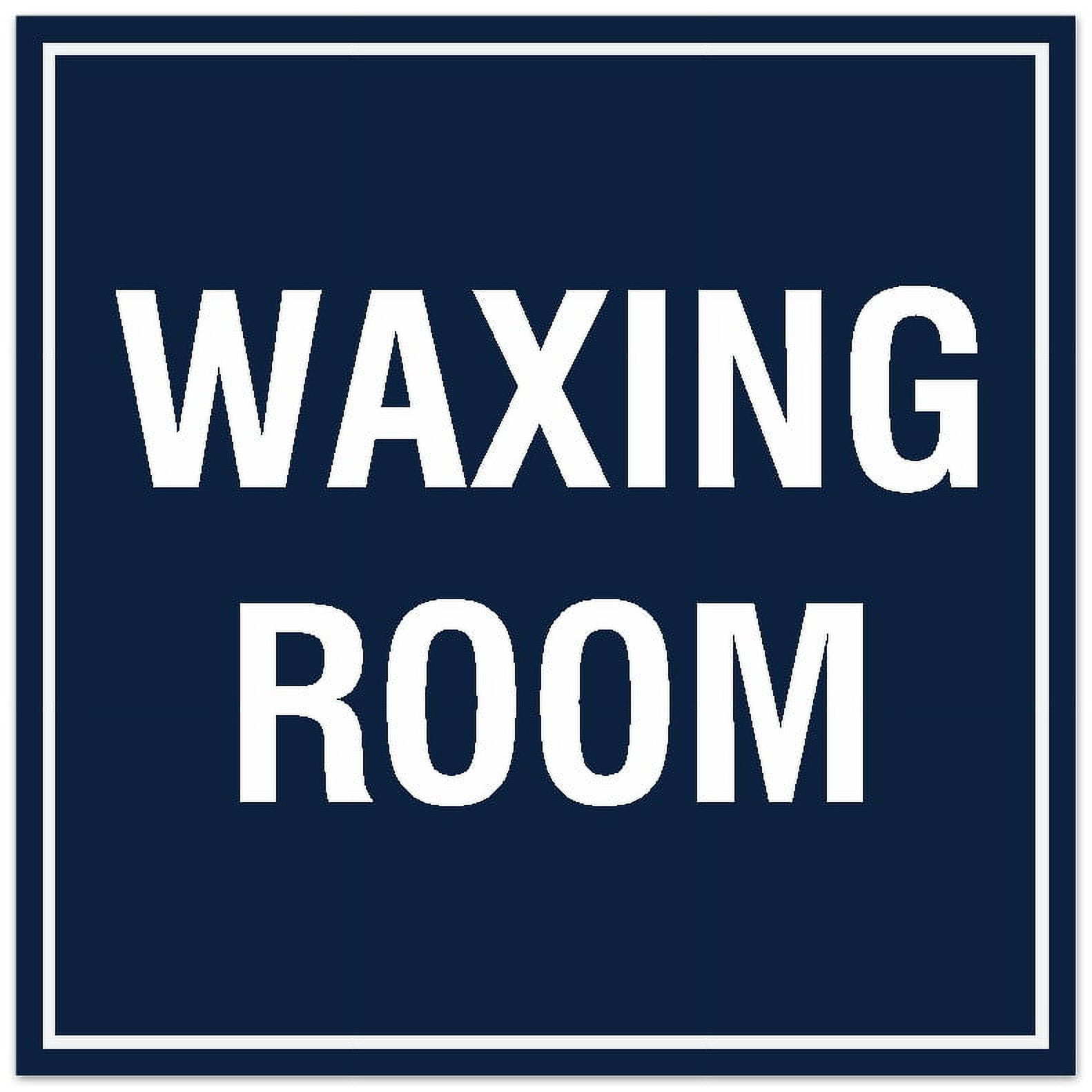 Signs ByLITA Square Waxing Room Sign - Easy Installation | Durable ...