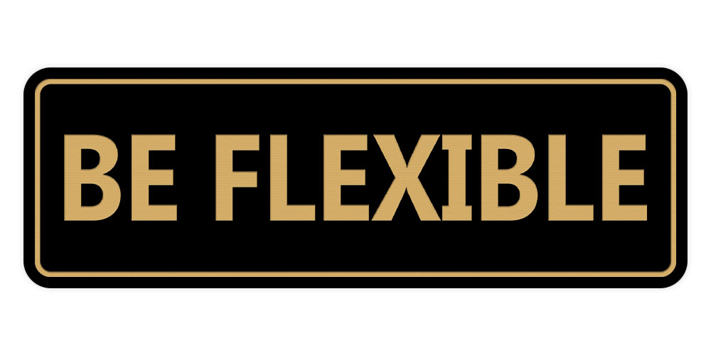 Signs ByLITA Standard Be flexible Sign (Black Gold) - Large - Walmart.com