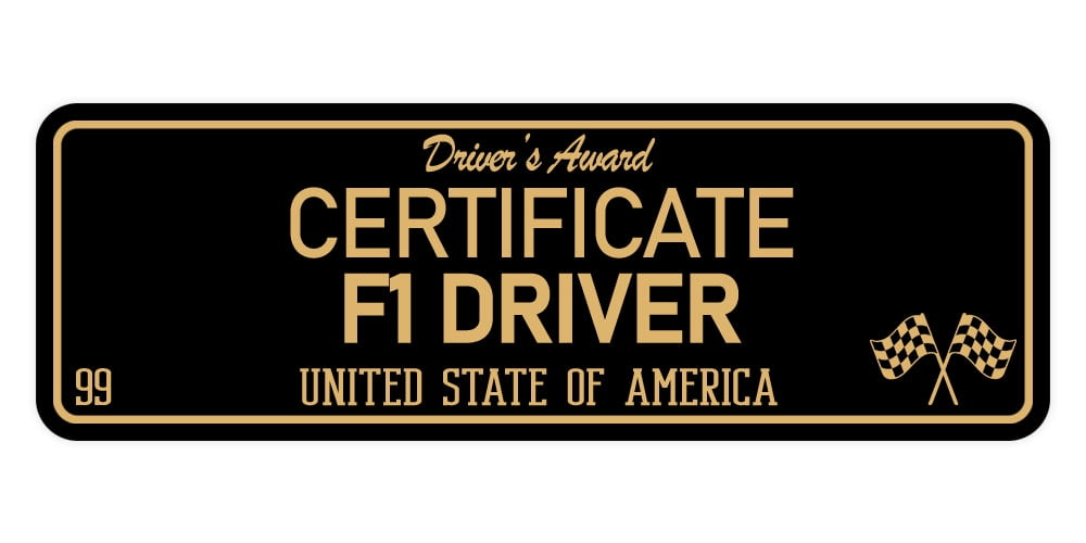 Signs ByLITA Standard Certificate F1 Driver Sign (Black Gold) - Large ...