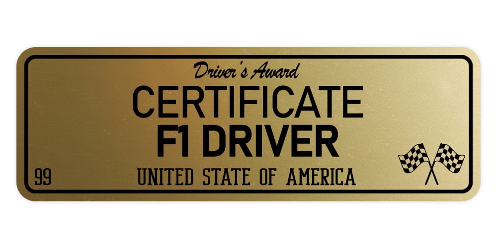 Signs ByLITA Standard Certificate F1 Driver Sign (Brushed Gold ...