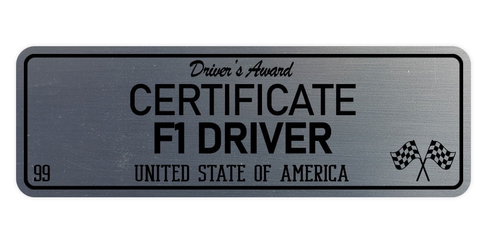 Signs ByLITA Standard Certificate F1 Driver Sign (Brushed Silver ...