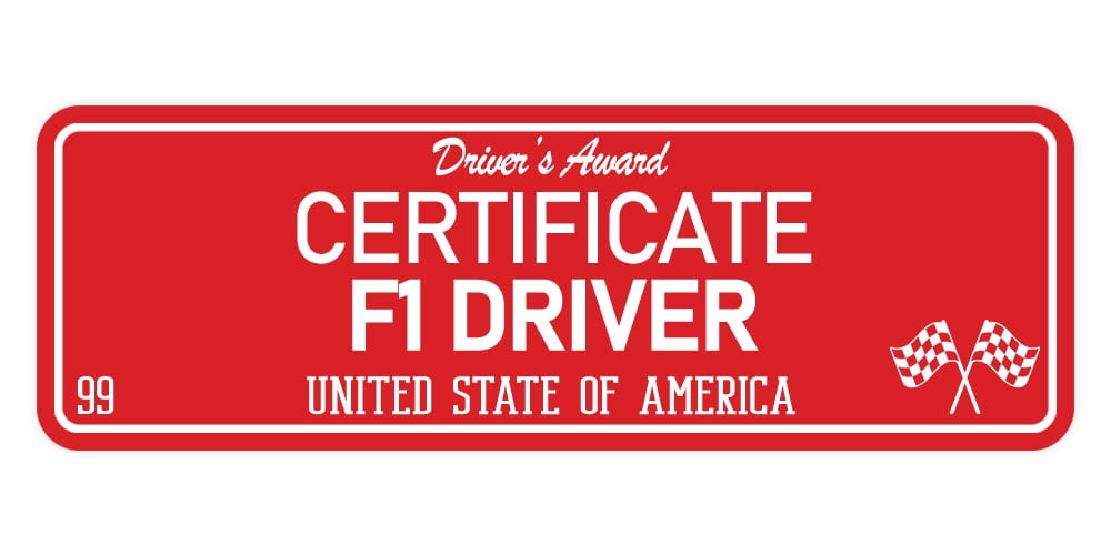Signs ByLITA Standard Certificate F1 Driver Sign (Red) - Large ...
