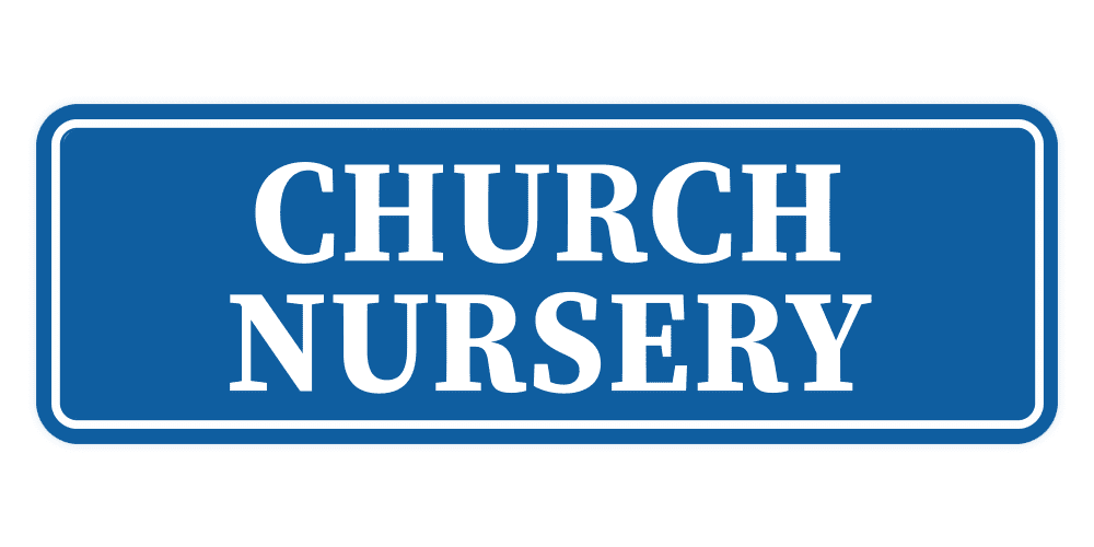 Signs ByLITA Standard Church Nursery Sign (Blue) - Small - Walmart.com