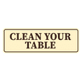 Signs ByLITA Standard Clean Your Table Sign (Ivory/Dark Brown) - Small ...