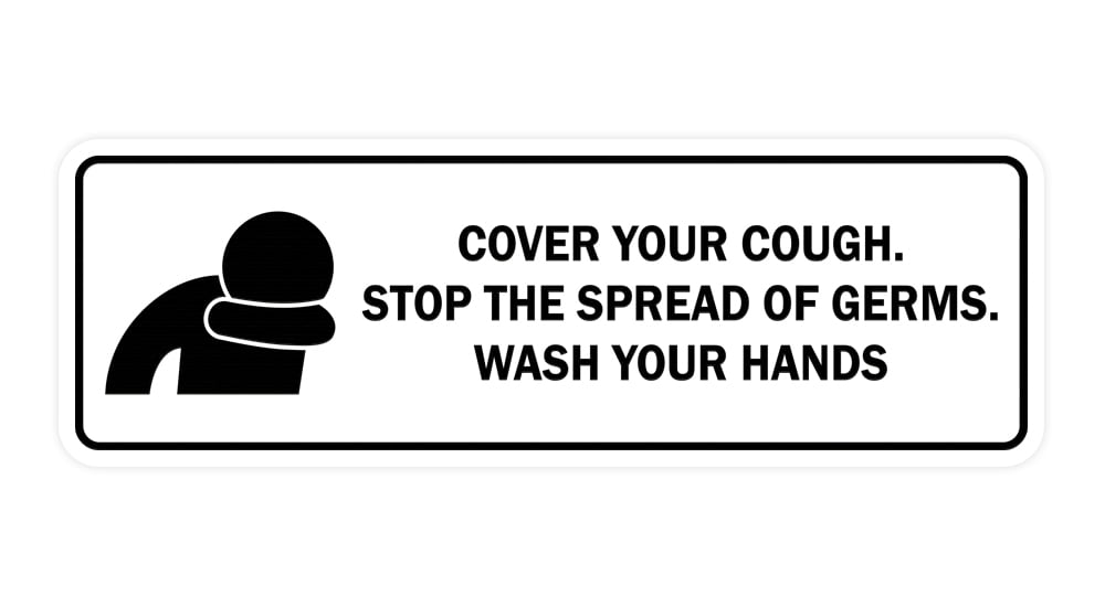 Signs ByLITA Standard Cover Your Cough. Stop the Spread Of Germs. Wash ...