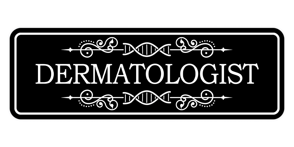 Signs ByLITA Standard Dermatologist Sign (Black) - Large - Walmart.com