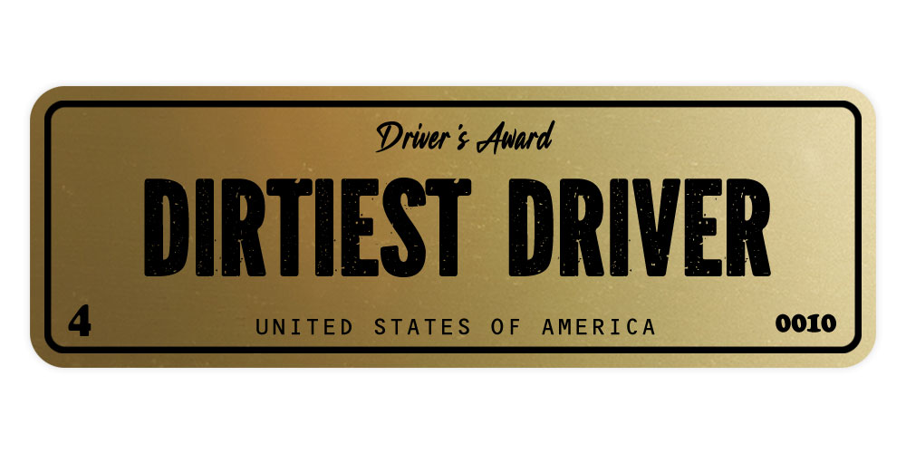 Signs ByLITA Standard Dirtiest Driver Sign (Brushed Gold) - Large ...