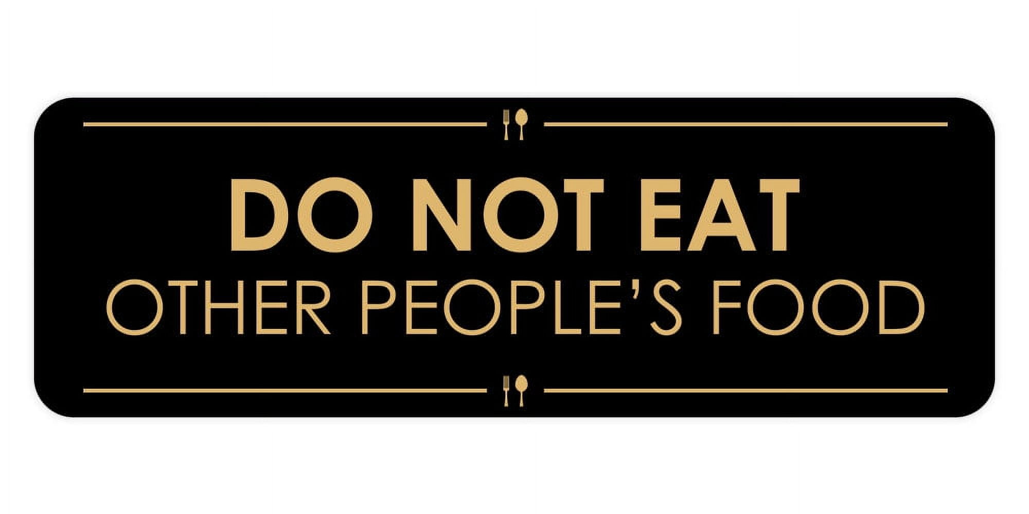 Signs ByLITA Standard Do Not Eat Other People's Food Door or Wall Sign ...