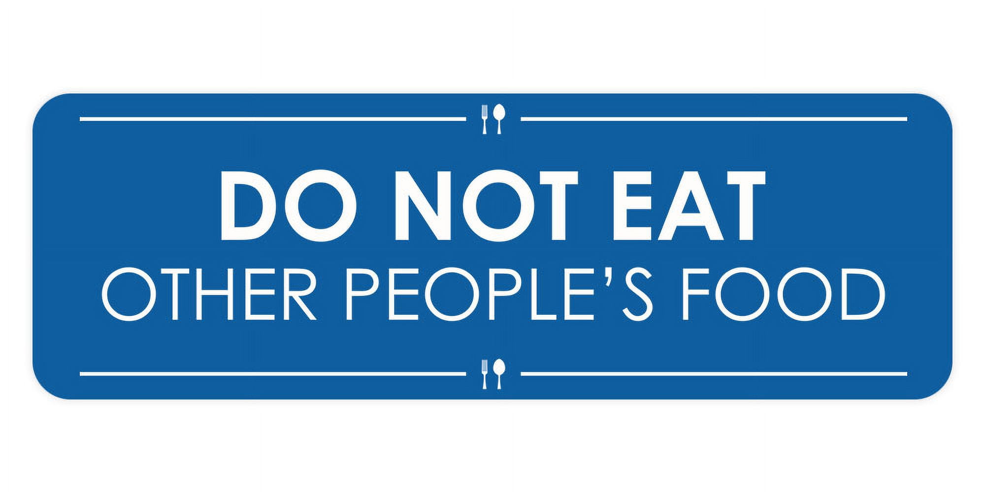 Signs ByLITA Standard Do Not Eat Other People's Food Door or Wall Sign ...
