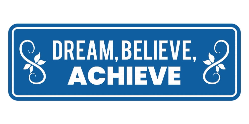Signs ByLITA Standard Dream, Believe, Achieve Door or Wall Sign Easy ...
