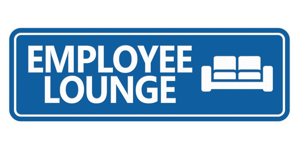 Signs ByLITA Standard Employee Lounge Sign (Blue) - Medium - Walmart.com