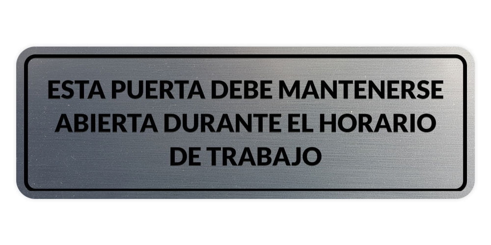 Signs ByLITA Standard Esta Puerta debe mantenerse abierta durante el ...