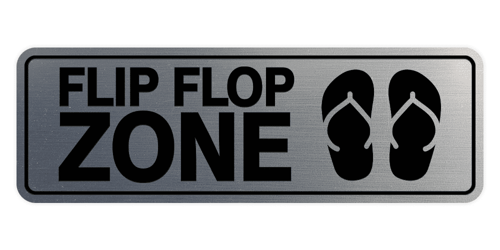 Signs ByLITA Standard Flip Flop Zone Sign (Brushed Silver) - Small ...
