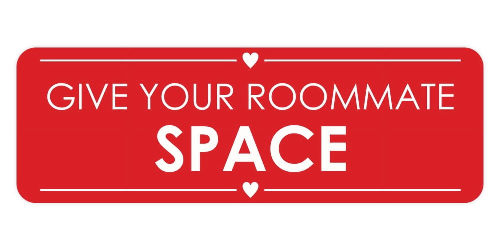 Signs ByLITA Standard Give Your Roommate Space Door or Wall Sign Easy ...