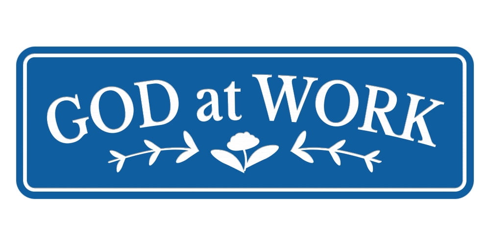 Signs ByLITA Standard God At Work Door or Wall Sign Easy Installation ...