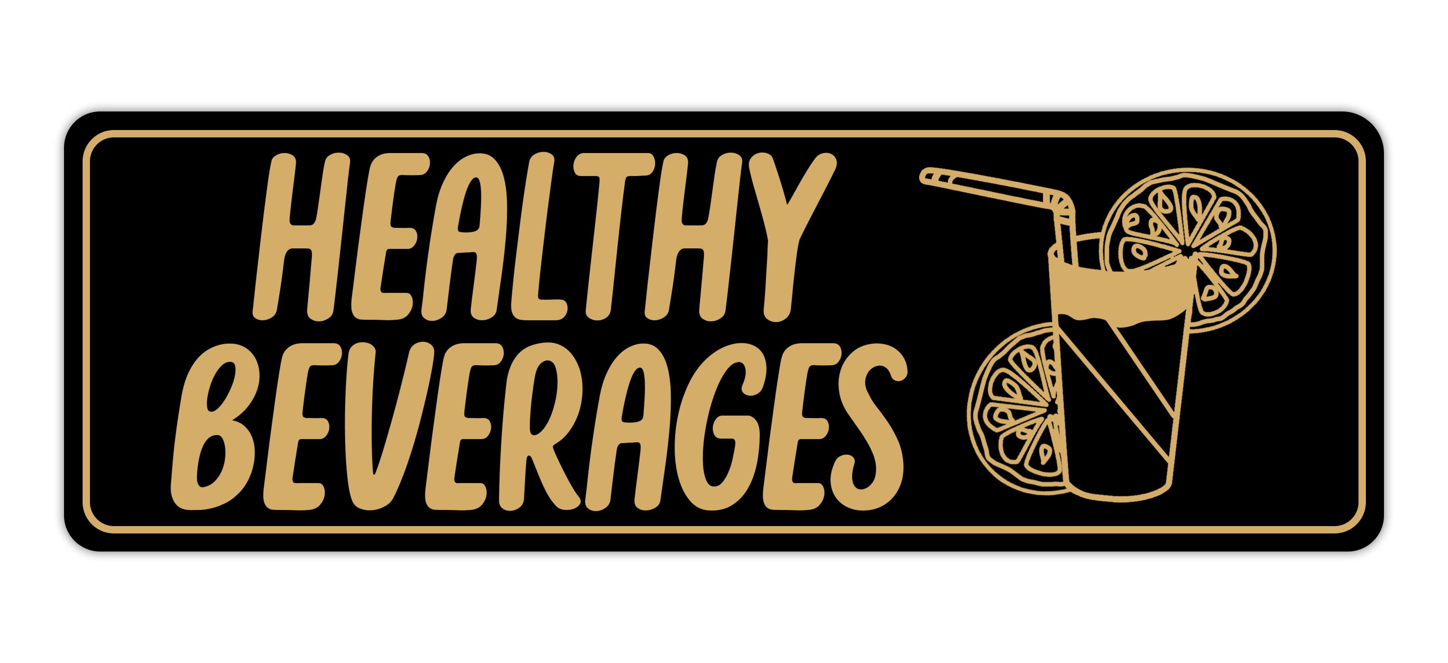 Signs ByLITA Standard Healthy Beverages Sign (Black /Gold) - Small ...