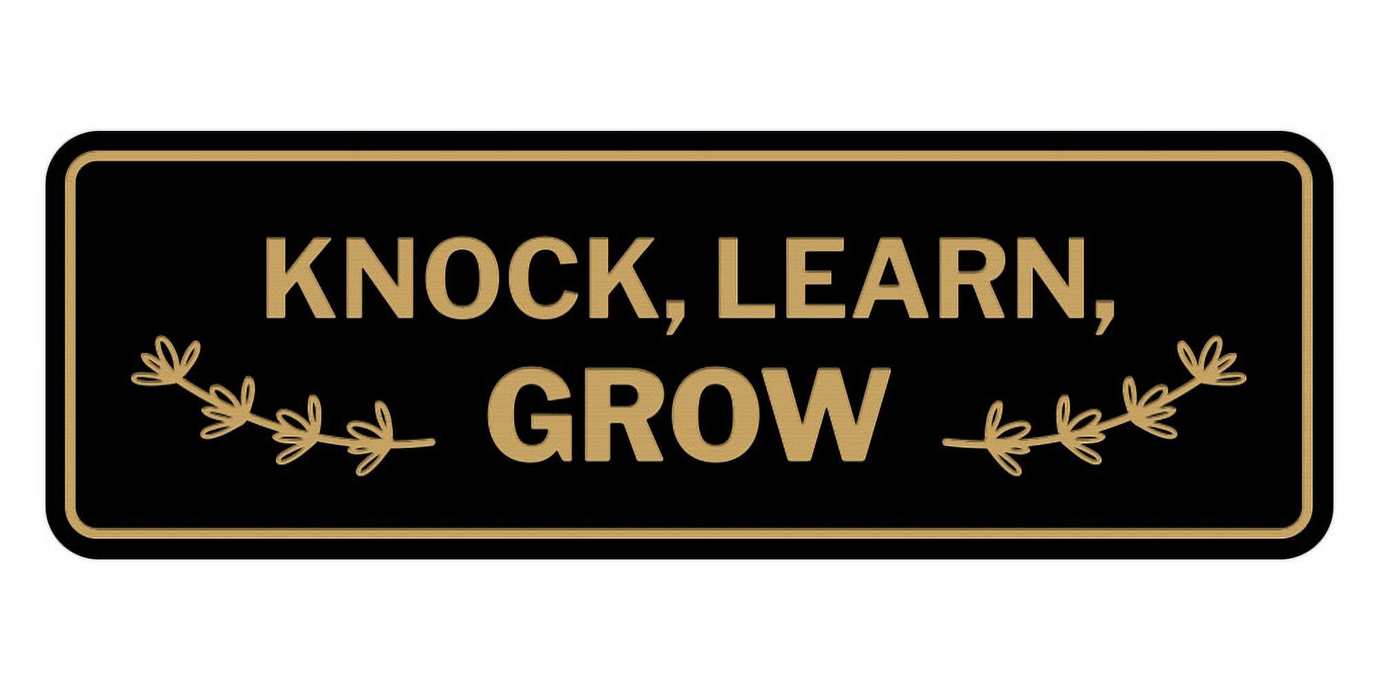 Signs ByLITA Standard Knock, Learn, Grow Door or Wall Sign Easy ...