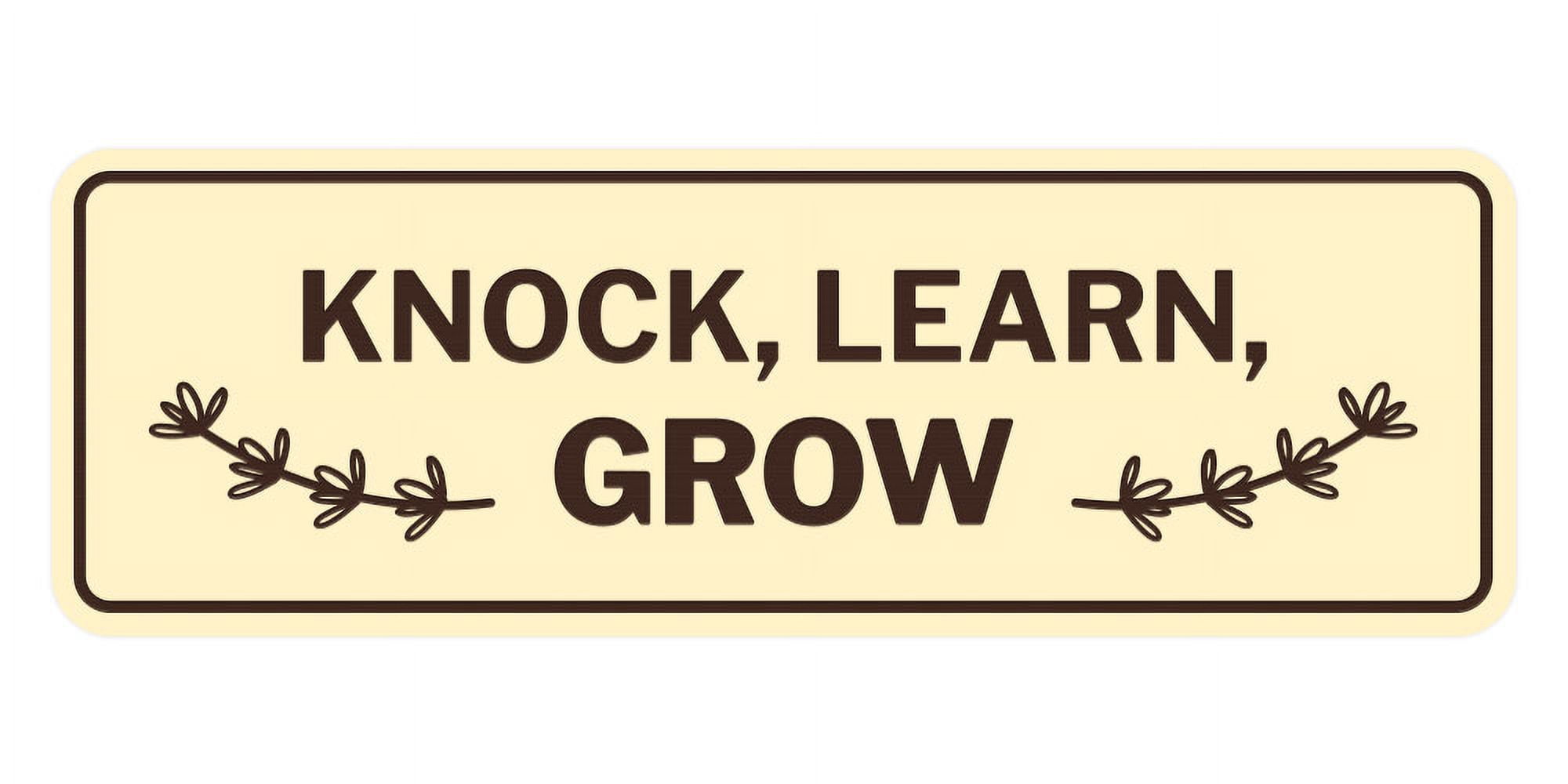 Signs ByLITA Standard Knock, Learn, Grow Door or Wall Sign Easy ...