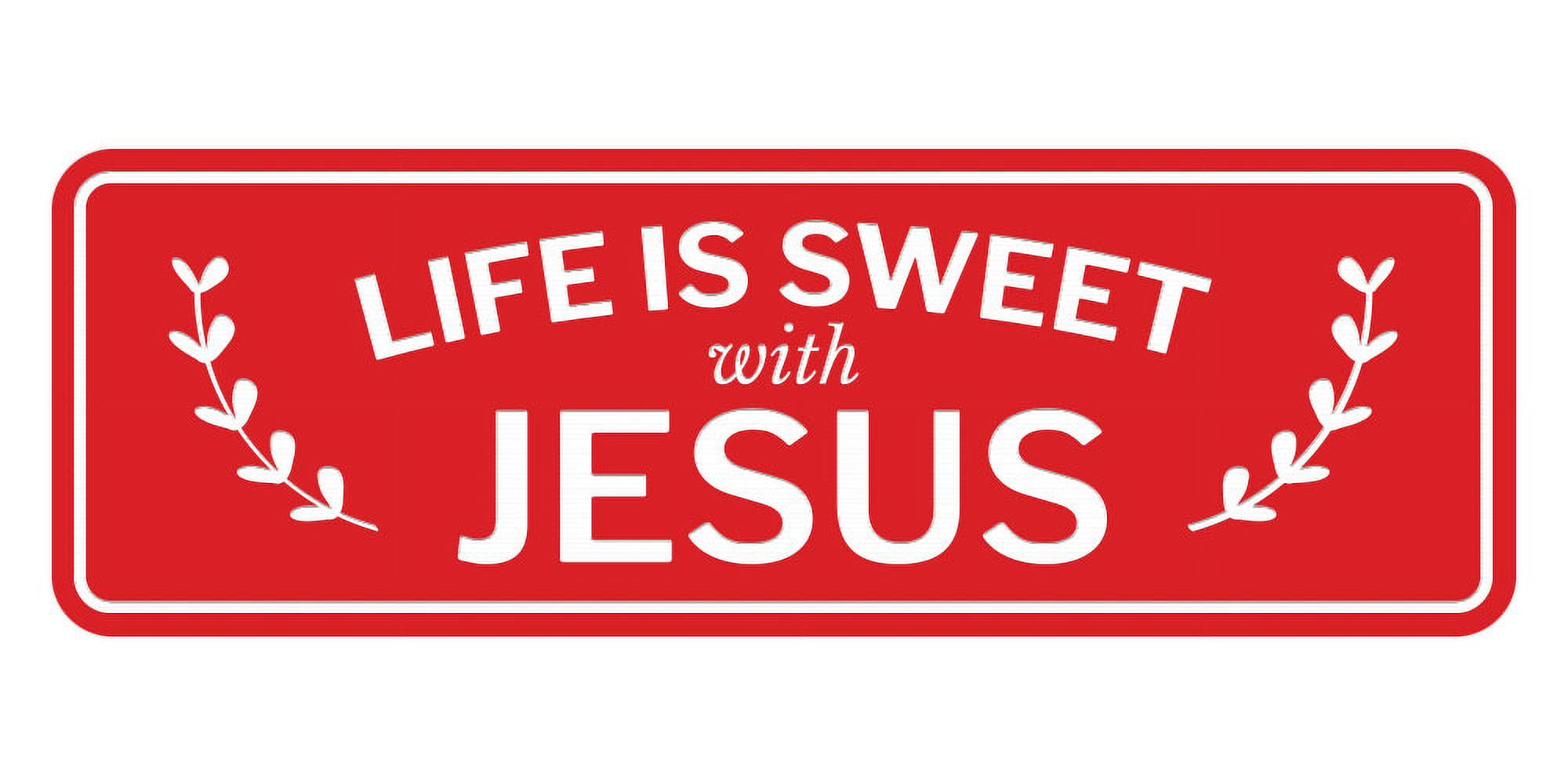 Signs ByLITA Standard Life Is Sweet With Jesus Door or Wall Sign Easy ...