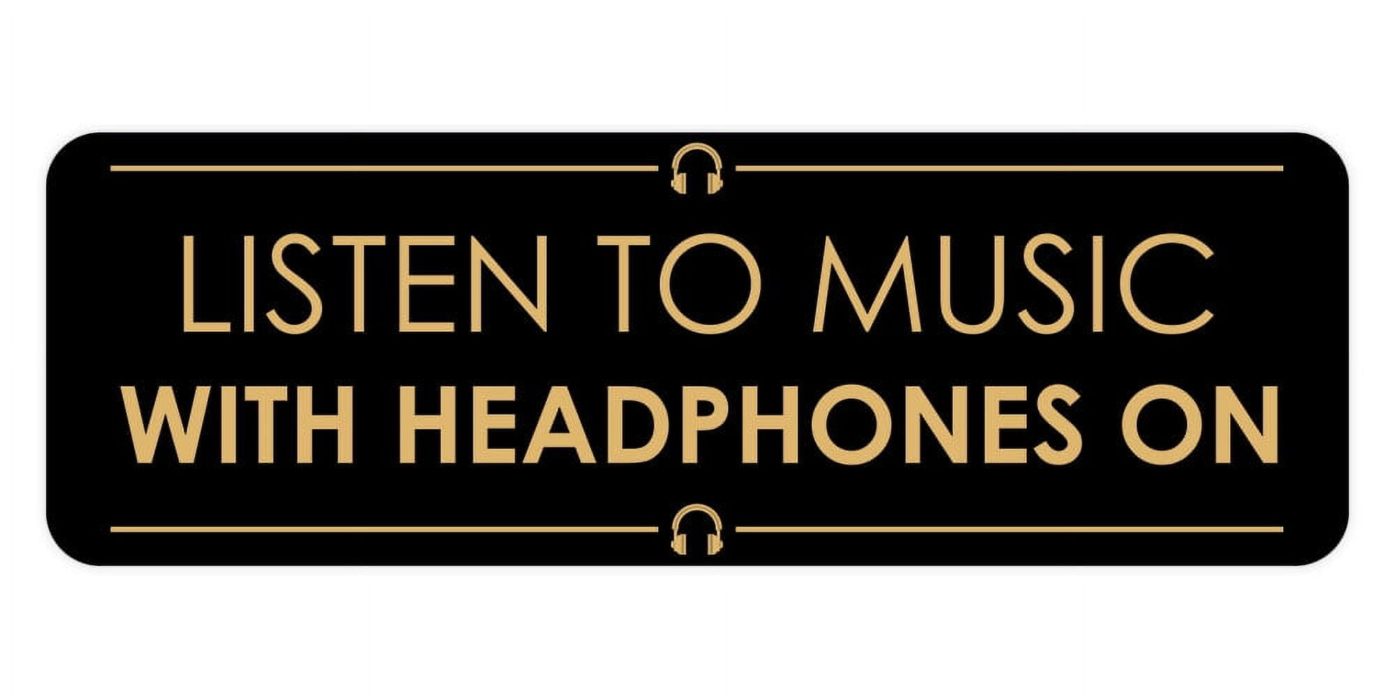 Signs ByLITA Standard Listen to music with headphones on Door or Wall ...